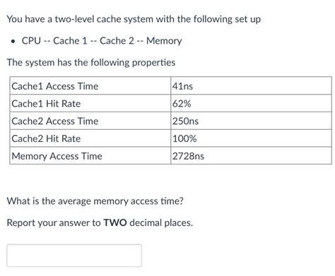 Solved You Have A Two Level Cache System With The Following Chegg Com