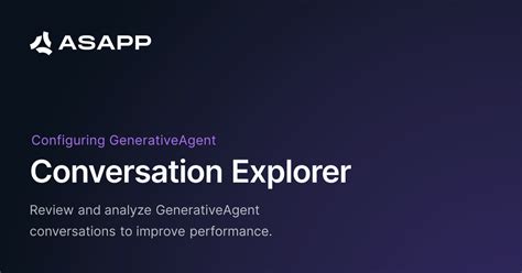 Conversation Explorer Asapp Docs Conversation Explorer Asapp Docs