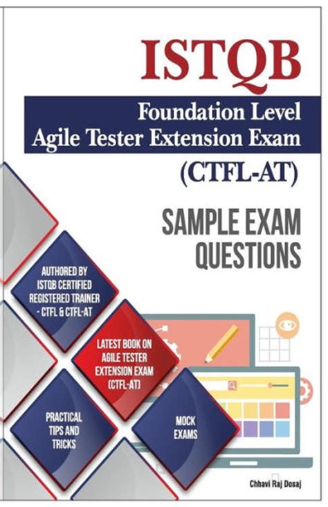 Sample Exam Questions Istqb Foundation Level Agile Tester Extension Exam Chhavi Raj Dosaj