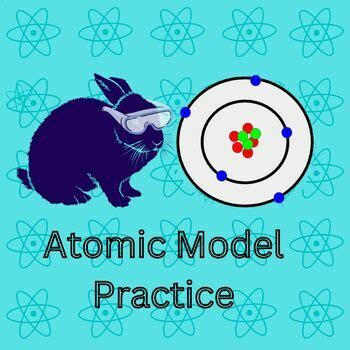 Atomic Model Practice By Bunsen Labs TPT