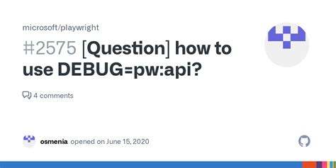 Question How To Use DEBUG Pw Api Issue Microsoft Playwright GitHub