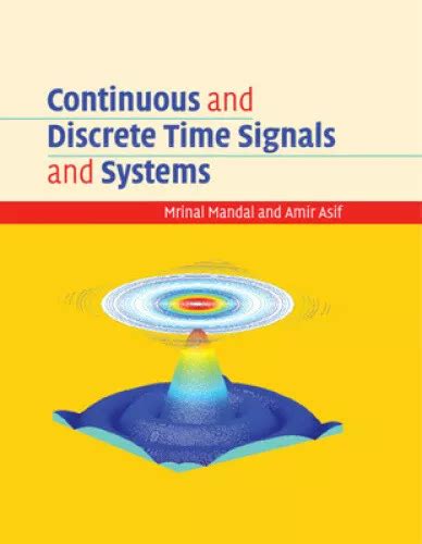 continuous and discrete time signals and systems by mandal mrinal £85