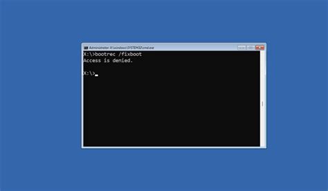 4 Ways to Fix Bootrec /Fixboot “Access Is Denied” Error