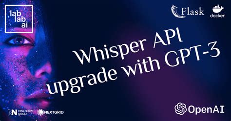 Openai Whisper Tutorial Updating Our Whisper Api With Gpt 3