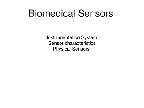 Ppt Biomedical Sensors Powerpoint Presentation Free Download Id 462615