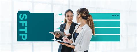 Limitations Of Sftp For Modern Data Transfer Use Cases