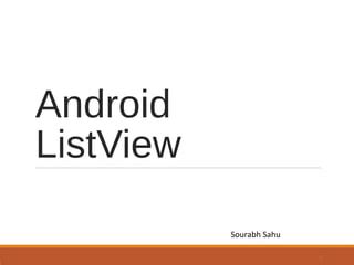 Android ListView And Custom ListView PPT