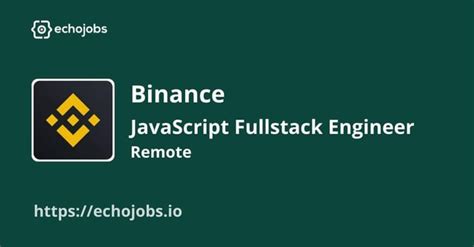 Binance Is Hiring Javascript Fullstack Engineer Data Security Remote Ruby Php Net Mongodb