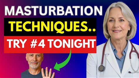 Over 60 The 5 Masturbation Techniques For Maximum Pleasure Technique