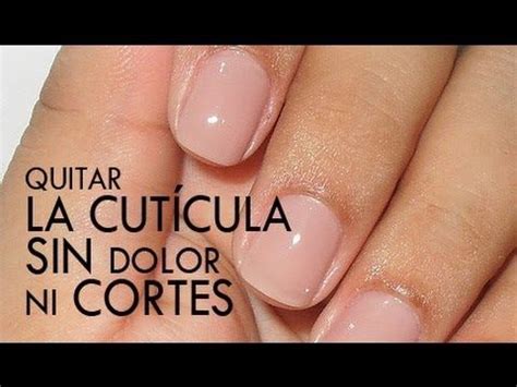 Quitar La Cutícula Sin Cortes Ni Dolor Aceite Para Cutículas Quitar