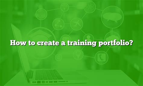 How To Create A Training Portfolio Caddikt
