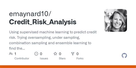 Github Emaynard10creditriskanalysis Using Supervised Machine