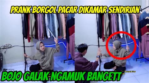 Prank Borgol Pacar Dikamar Sendirian Pas Malam Jumat Youtube