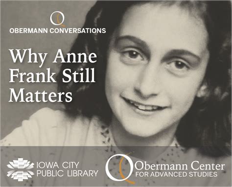 Why Anne Frank Still Matters An Obermann Conversation Iowa City