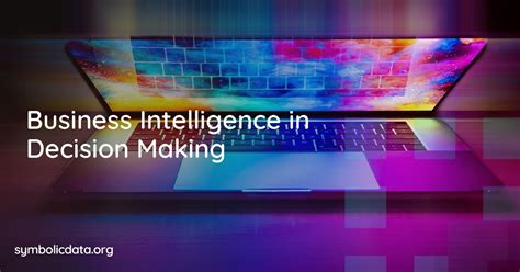 Business Intelligence In Decision Making
