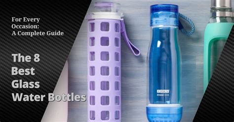 8 Best Glass Water Bottles A Complete Buying Guide For 2025