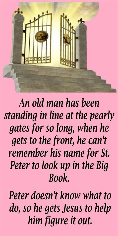 An Old Man Forgets His Name At The Pearly Gates Humor Artofit