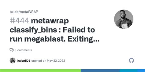 Metawrap Classifybins Failed To Run Megablast Exiting · Issue
