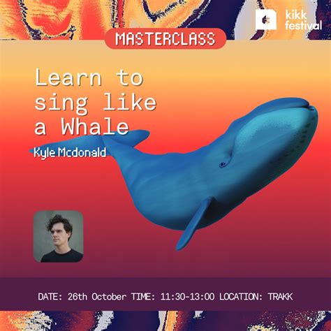 🐋 Learn To Sing Like A Whale At Kikk Festival 2024 In This