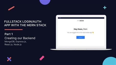 Build A Loginauth App With Mern Stack Part 1 Rmongodb
