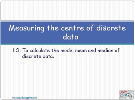 Maths Igcse E114 The Centre Of A Discrete Data Set Math Support