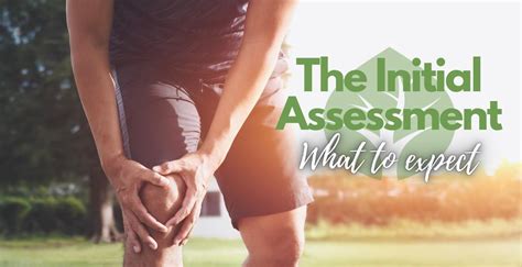 The Initial Assessment Heres What To Expect