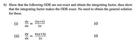 Solved Show That The Following ODE Are Not Exact And Chegg