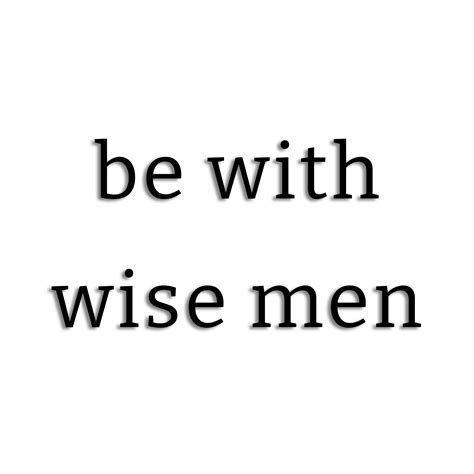 Wisdom Quotes From Wise Men