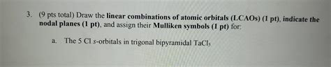 Solved 3 9 Pts Total Draw The Linear Combinations Of