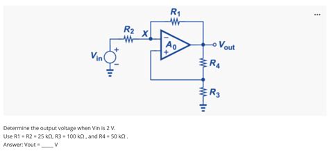 solved determine the output voltage when vin is 2 v use r1