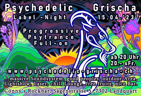 Psychedelic Grischa Label Night · 15042023 · Landquart Schweiz · Goabase ॐ Parties And People