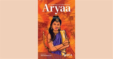 Aryaa An Anthology Of Vedic Women Indica Books