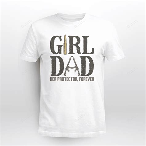 Girl Dad Her Protector Forever Duhitu