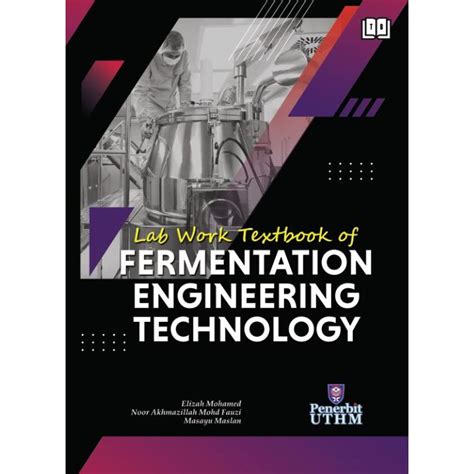 Buku Teks Lab Work Textbook Of Fermentation Engineering Technology