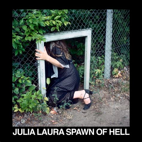 Spawn Of Hell Julia Laura