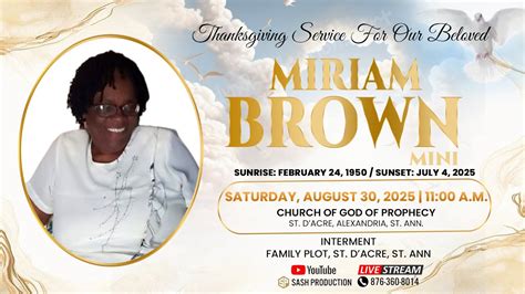 Thanksgiving Service For Our Beloved Miriam Brown Mini Youtube