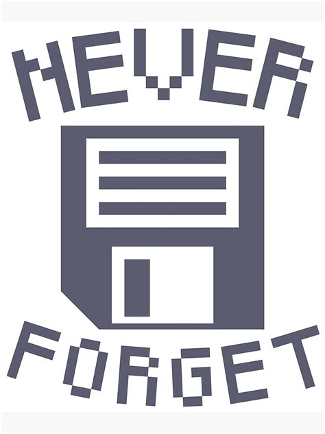 Never Forget Floppy Disk 35 Diskette Nerd Geek Computer 1980s 80s 1990s 90s Retro Video Games