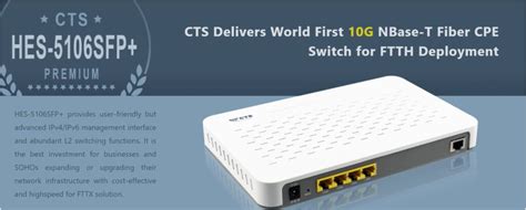 Cts 10g Cpe Switch Hes 5106 Helps Isps Deploy Networks Connection