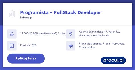 Oferta Pracy Programista Fullstack Developer Fakturapl Warszawa