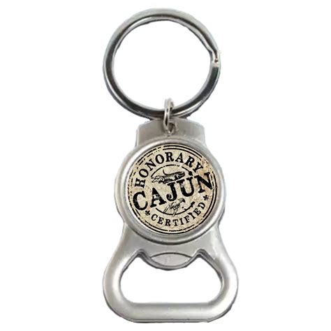 Honorary Cajun® Bottle Opener Key Chain Louisiana Ts And Gallery Inc