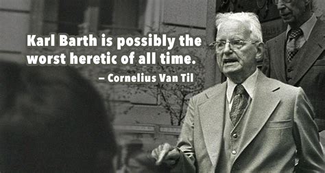 Karl Barths Letter In Response To Cornelius Van Tils Questions The