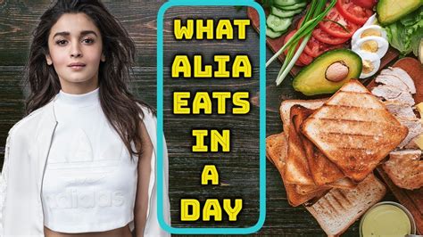 Alia Bhatt What I Eat In A Day Secret Diet Plan Bollywood