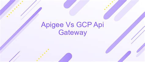 Apigee Vs Gcp Api Gateway Apix Drive