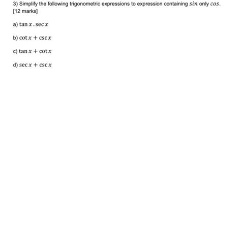 Solved 3 Simplify The Following Trigonometric Expressions