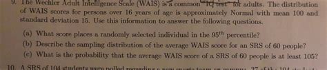 Solved 9 The Wechler Adult Intelligence Scale Wais Is A
