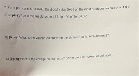 solved 2 for a particular 8 bit dac the digital value