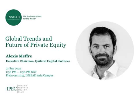 Alain Cochenet On Linkedin Linsead Private Equity Club Ipec Reçoit Alexis Meffre Executive…