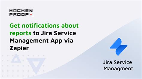 Ready To Take Bug Bounty Notifications To The Next Level Connect Hackenproof To Jira Via Zapier
