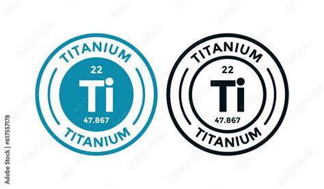 Titanium Logo Badge Template This Is Chemical Element Of Periodic Table Symbol Suitable For