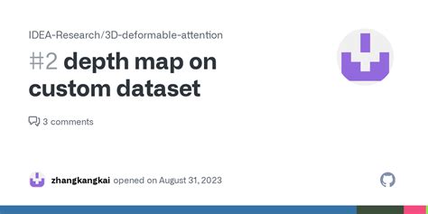 Depth Map On Custom Dataset · Issue 2 · Idea Research3d Deformable Attention · Github